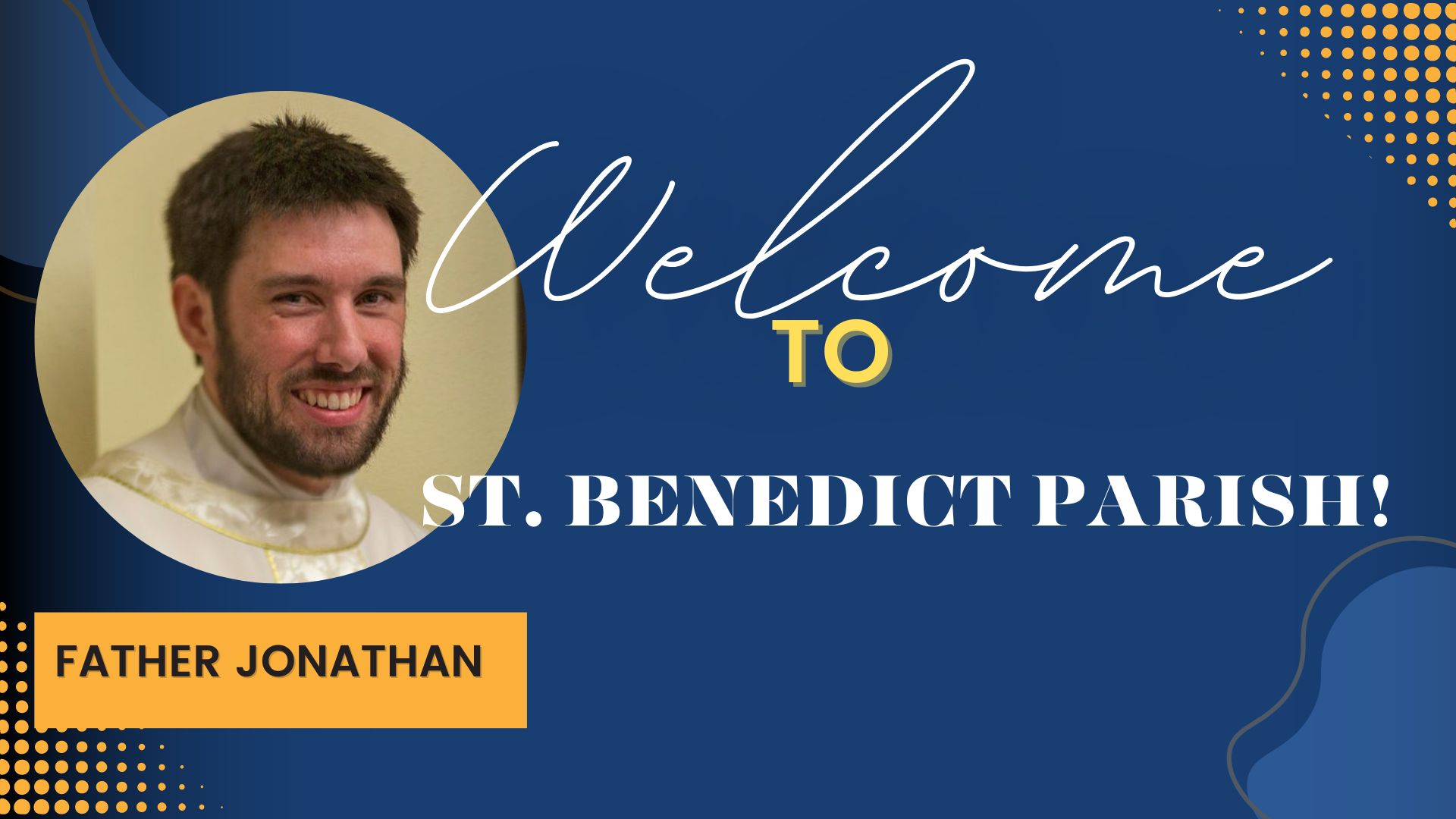Welcome Father Jonathan Reitzel! – Saint Benedict Parish